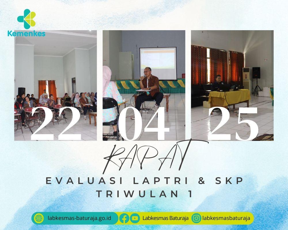 Rapat Evaluasi Laptri dan SKP Triwulan 1